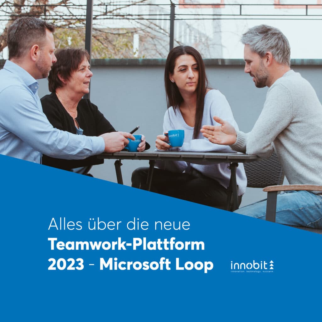 Alles über die neue Teamwork Plattform Microsoft Loop
